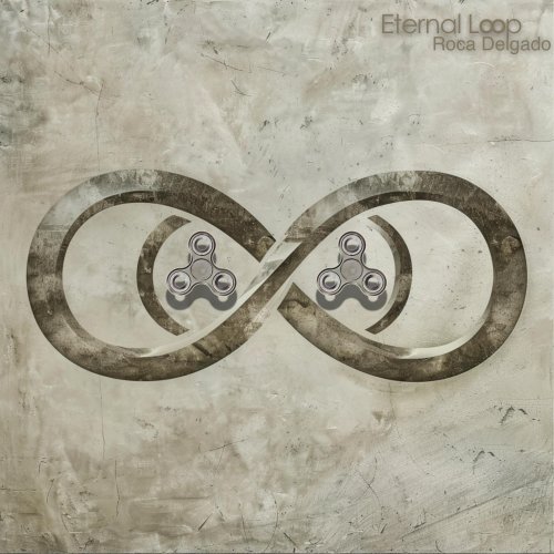 Roca Delgado - Eternal Loop lyrics | Musixmatch