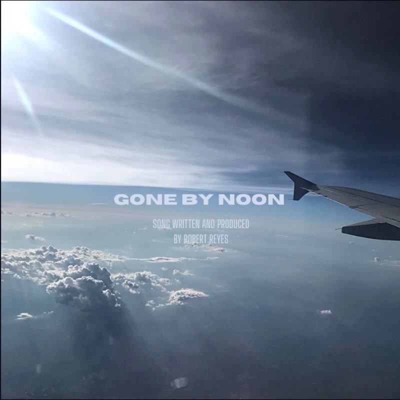 Ish Reyez - Gone By Noon Lyrics | Musixmatch