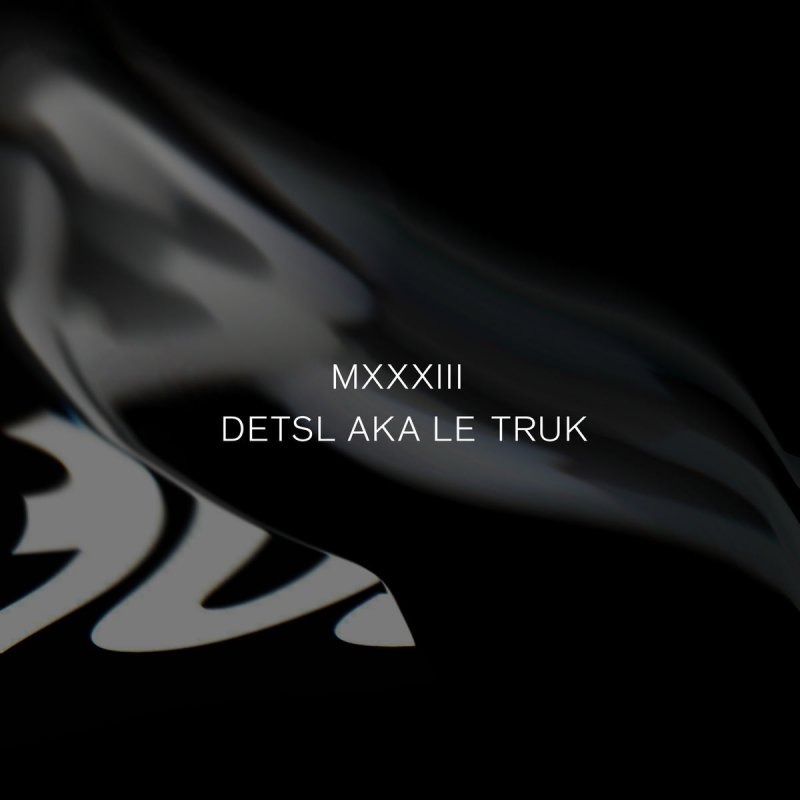 Detsl aka Le Truk feat. Imal - MXXXIII - English Version Lyrics ...