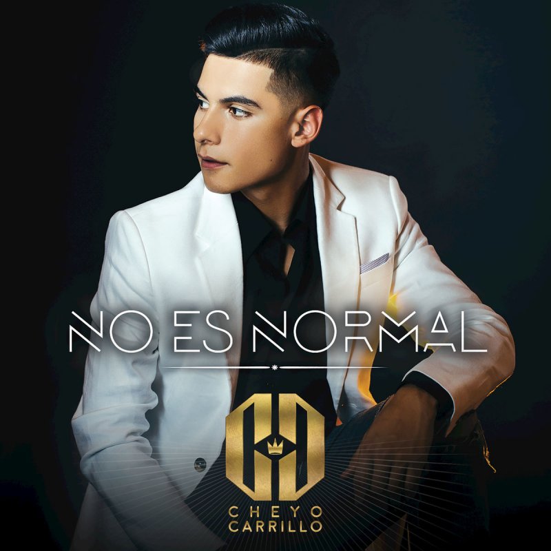 Cheyo Carrillo - No Es Normal Lyrics | Musixmatch