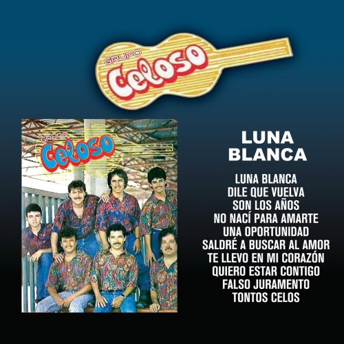 Grupo Celoso - Son Los Años lyrics | Musixmatch