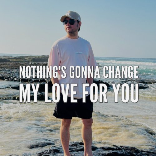Letra de Jonah Manzano - Nothing's Gonna Change My Love For You | Musixmatch
