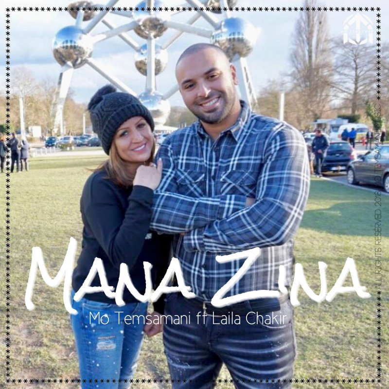 Mo Temsamani feat. Laila Chakir - Mana Zina Lyrics | Musixmatch