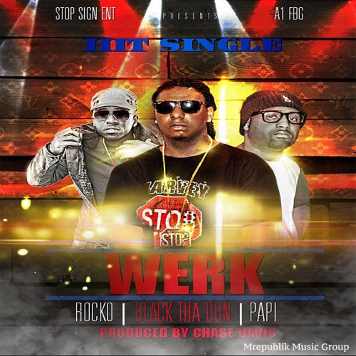 Black Tha Don, Rocko, Papi - Werk lyrics | Musixmatch