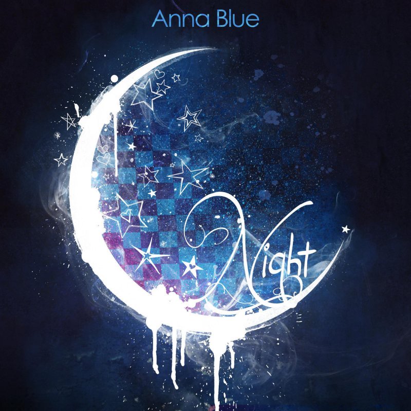 Anna Blue - Night Lyrics | Musixmatch