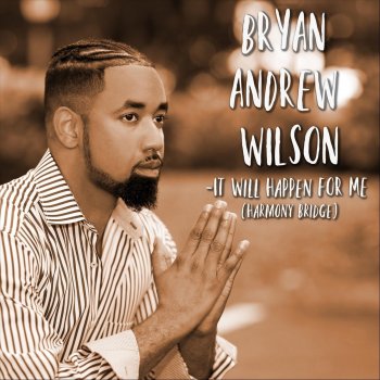 Bryan Andrew Wilson lyrics | Musixmatch