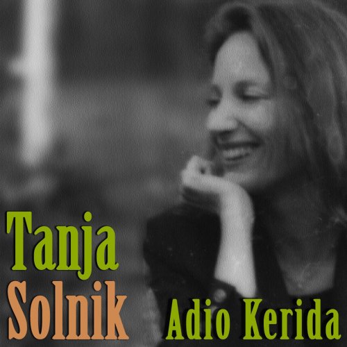 Tanja Solnik - Adio Kerida lyrics | Musixmatch