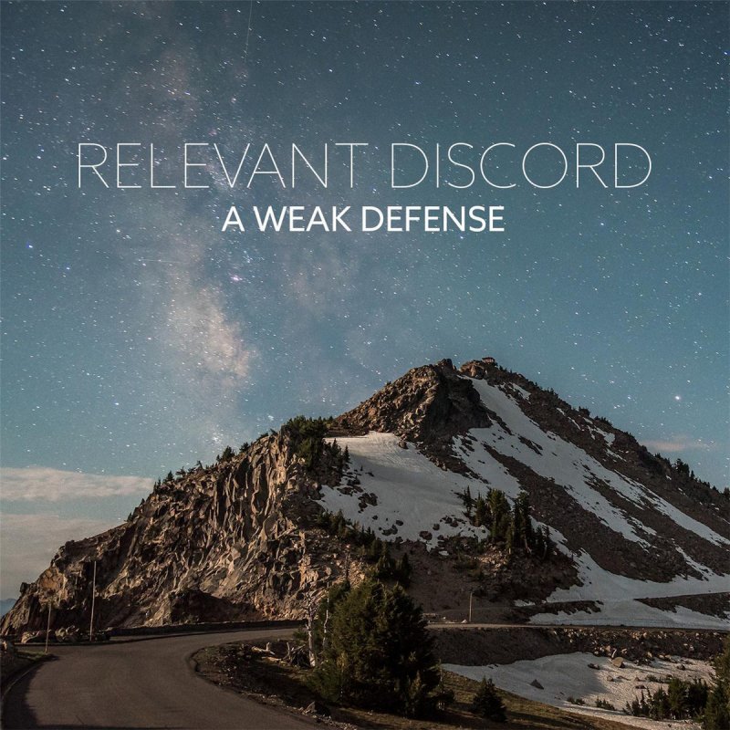 Letra de A Weak Defense de Relevant Discord | Musixmatch