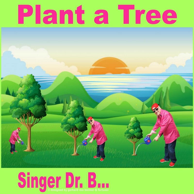Letra de Plant a Tree de Singer Dr. B... | Musixmatch
