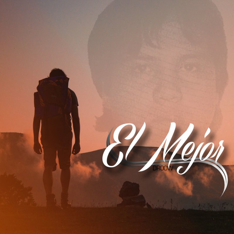 Letra de El Mejor de Droow | Musixmatch