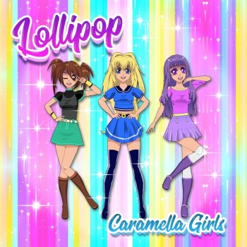 Caramella Girls lyrics | Musixmatch