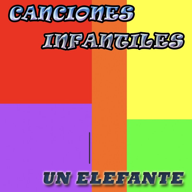 Letra de Un Elefante de Canciones Infantiles | Musixmatch