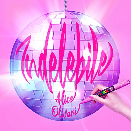 Alice Olivari - Indelebile lyrics | Musixmatch