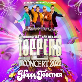 Letra de De Toppers - Happy Together | Musixmatch