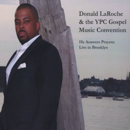 Donald LaRoche, YPC Gospel Music Convention - He Answers Prayers lyrics ...