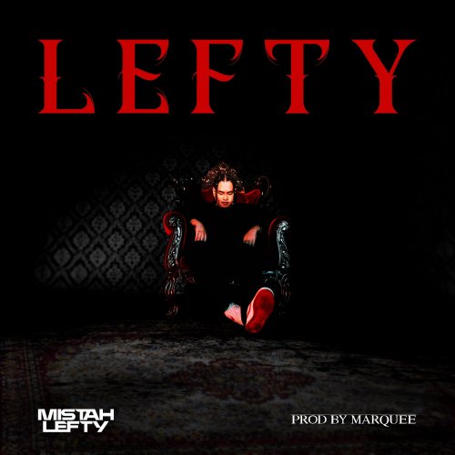 Mistah Lefty - LEFTY lyrics | Musixmatch