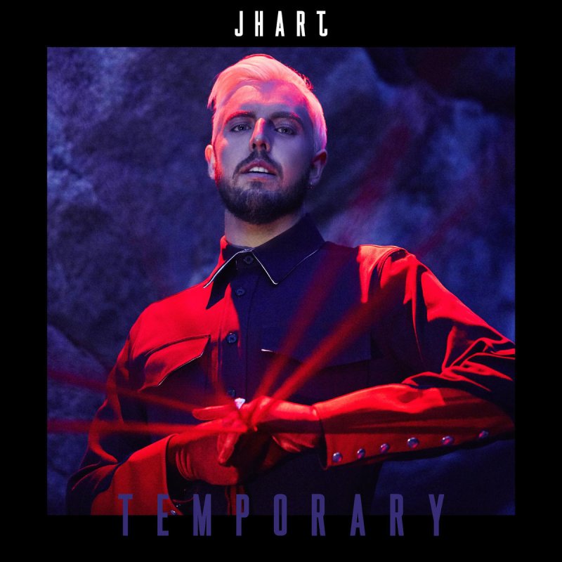Letra de Temporary de JHart | Musixmatch