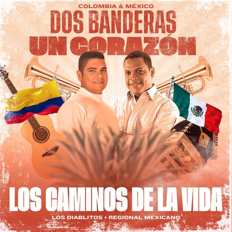 Los Diablitos - Los Caminos de la Vida (Regional Mexicano) Lyrics | Musixmatch