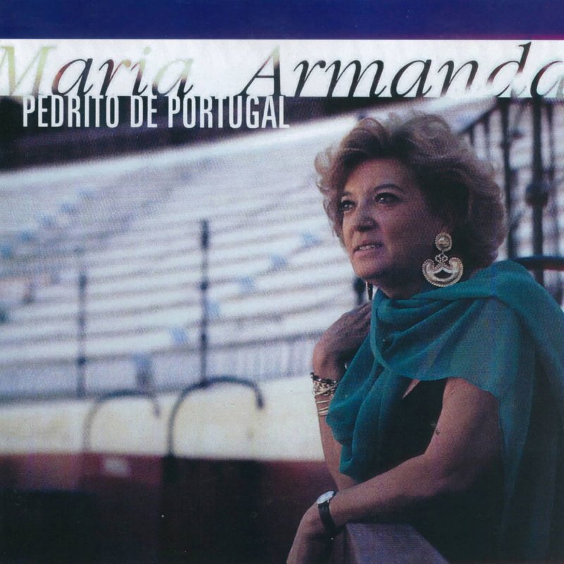 Letra de Pedrito de Portugal de Maria Armanda feat. Fontes Rocha ...