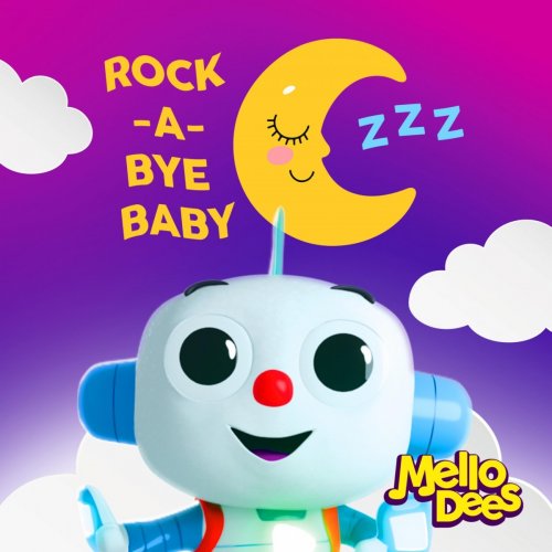 Letra de Mellodees - Rock a Bye Baby | Musixmatch