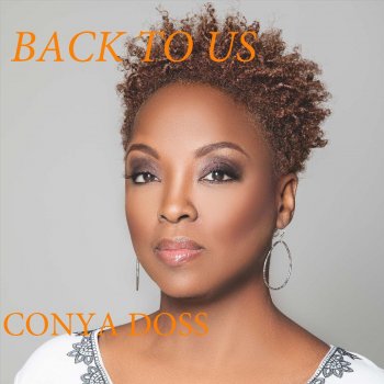 Not Trading You by Conya Doss album lyrics | Musixmatch