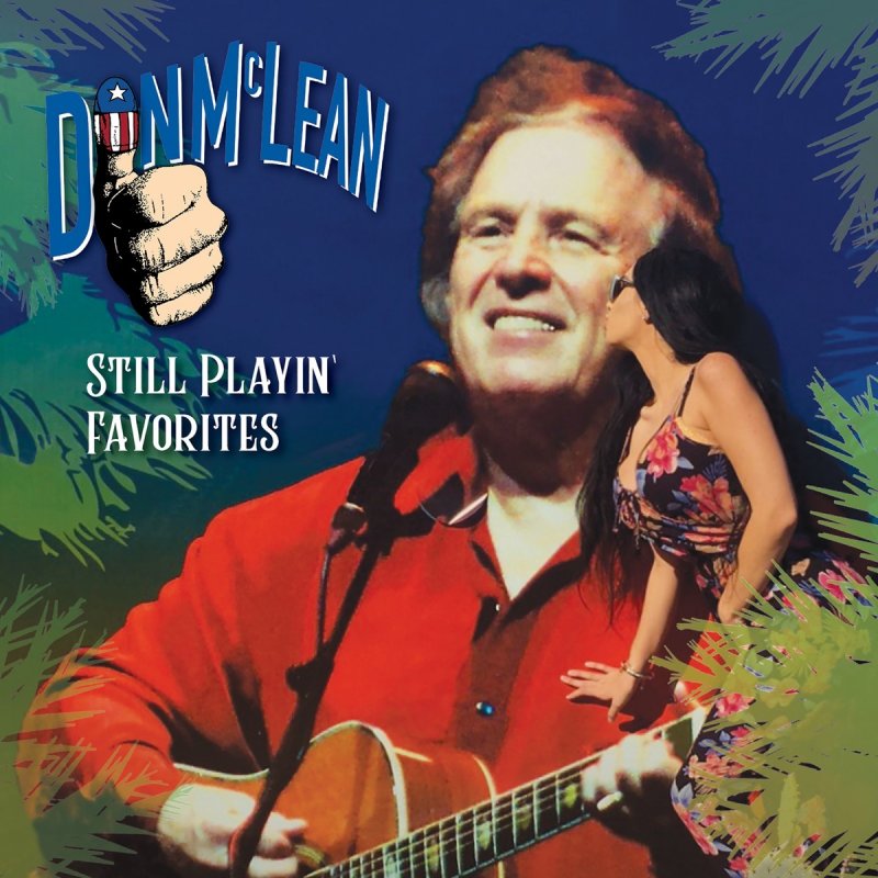 Don Mclean Most Likely You Go Your Way And Ill Go Mine Lyrics