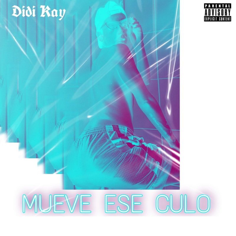 Didi Kay - Mueve Ese Culo Lyrics | Musixmatch