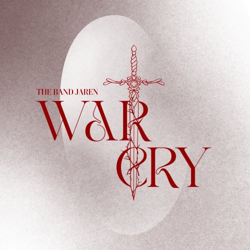 The Band JAREN - War Cry lyrics | Musixmatch