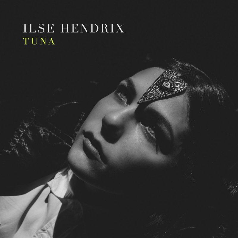 Letra de Tuna de Ilse Hendrix | Musixmatch