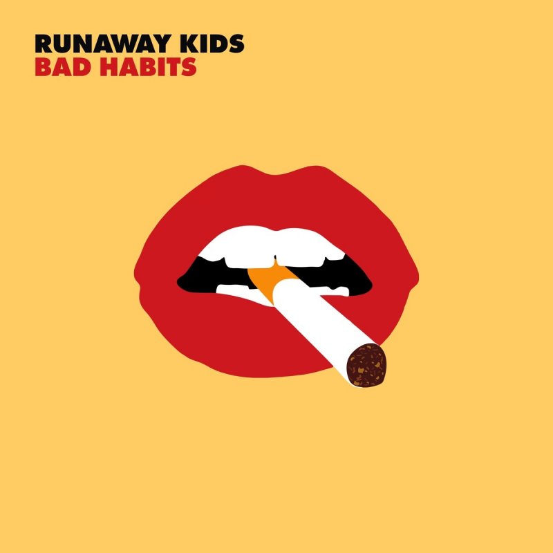 Runaway Kids - Bad Habits Lyrics | Musixmatch