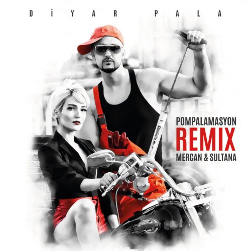 Diyar Pala, Mercan, Sultana - Pompalamasyon - Remix lyrics | Musixmatch