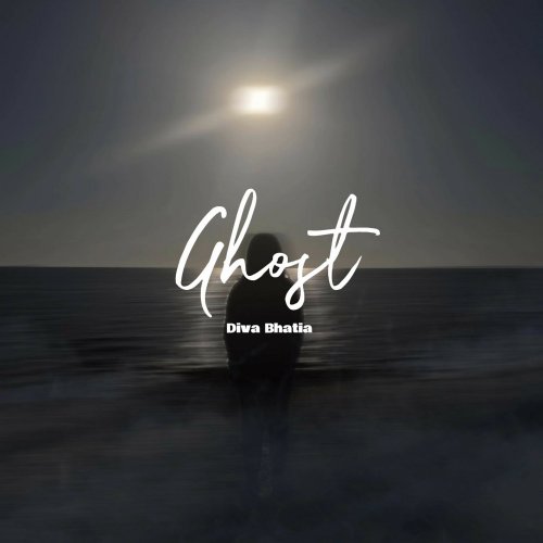 Diva Bhatia - Ghost lyrics | Musixmatch