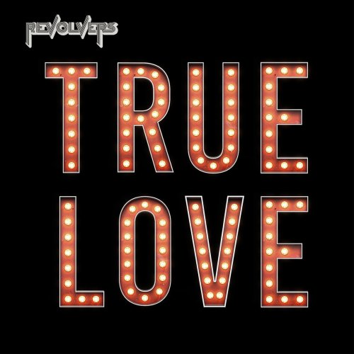 Revolvers - True Love lyrics | Musixmatch