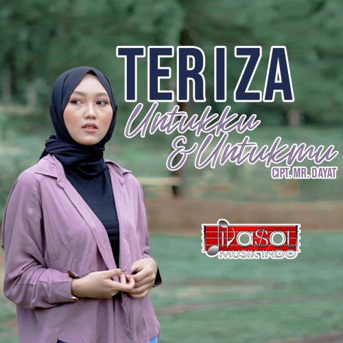 Teriza Dewi - paroles de Untuk Ku Dan Untuk Mu (Indonesian) | Musixmatch