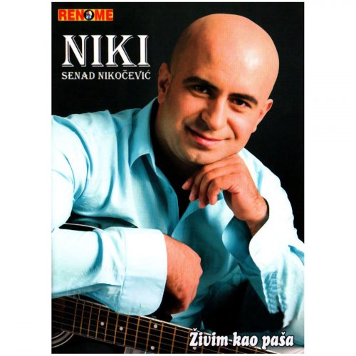 Senad Nikocevic Niki - Zivim Kao Pasa lyrics | Musixmatch