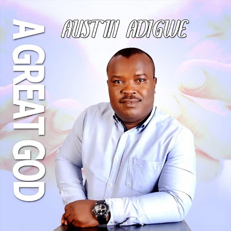 Austin Adigwe - Jesus Never Fails Lyrics | Musixmatch