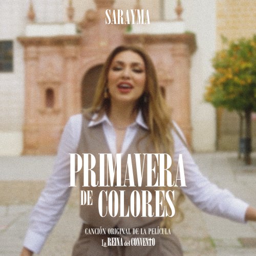 Sarayma - Primavera De Colores (Canción Original De La Película "La ...