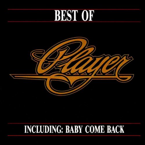 Player - Baby Come Back lyrics | Musixmatch