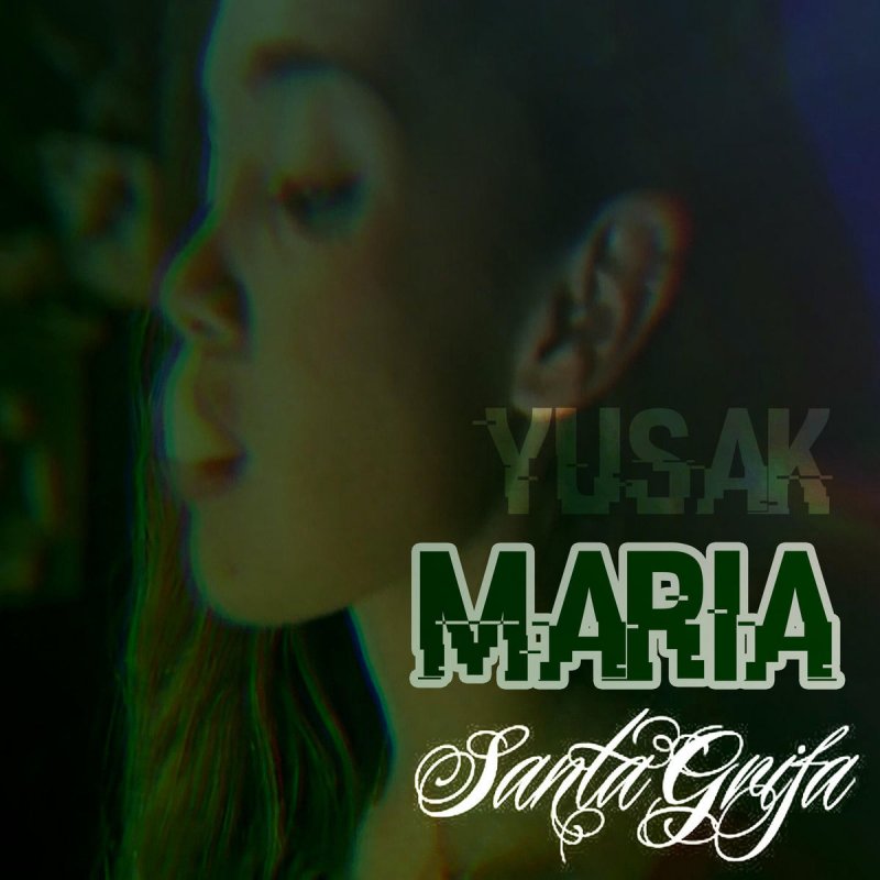 Letra de Maria de Yusak la Santa Grifa | Musixmatch