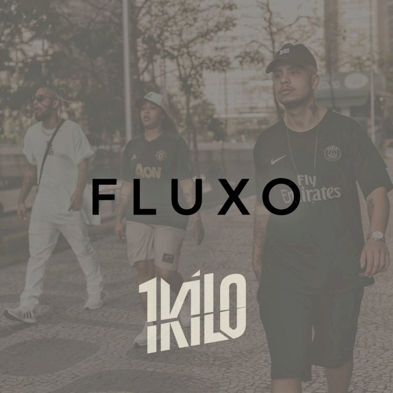 Letra de Fluxo de 1Kilo feat. DoisP, Sos & Clara Lima | Musixmatch