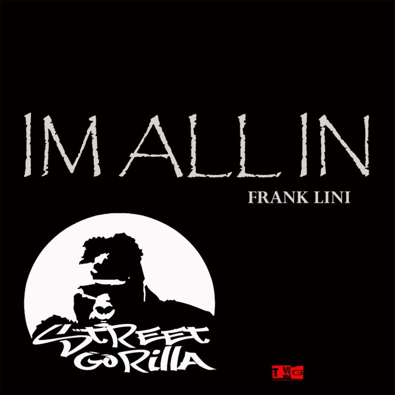 Frank Lini - I'm All In Lyrics | Musixmatch