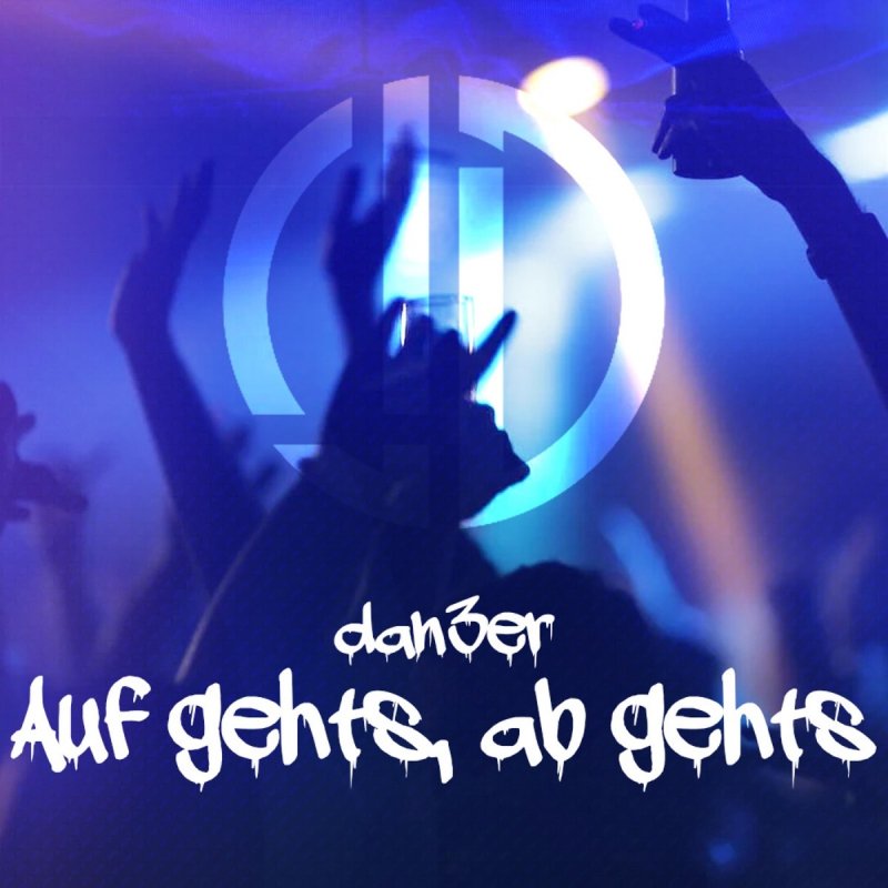 dan3er - Auf gehts, ab gehts Lyrics | Musixmatch dan3er - Auf gehts, ab gehts Lyrics | Musixmatch