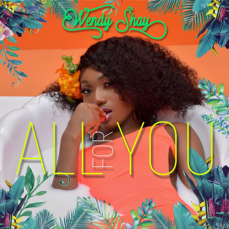 Wendy Shay All For You Lyrics Musixmatch wendy-shay-all-for-you-lyrics-musixmatch