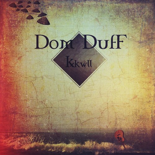Dom Duff - paroles de K' (Ker) | Musixmatch