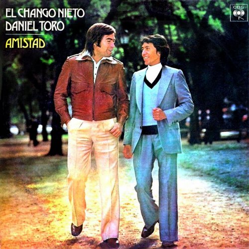 El Chango Nieto, Daniel Toro - Himno a la Amistad lyrics | Musixmatch
