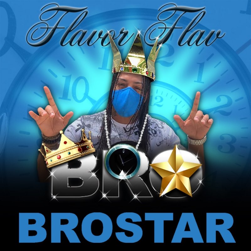 Brostar - Flavor Flav Lyrics | Musixmatch