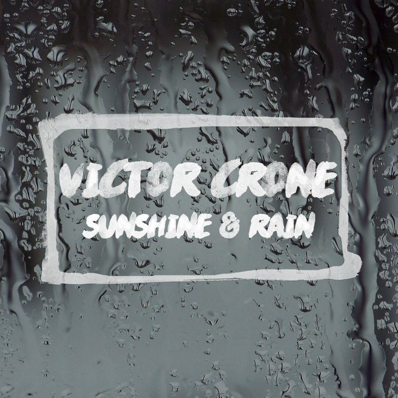 Victor Crone - Sunshine and Rain Lyrics | Musixmatch