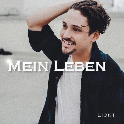 Liont - Mein Leben lyrics | Musixmatch