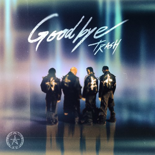 TRASH - Goodbye lyrics | Musixmatch