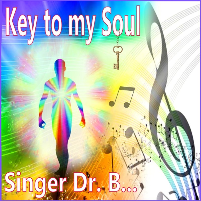 Letra de Key to My Soul de Singer Dr. B... | Musixmatch